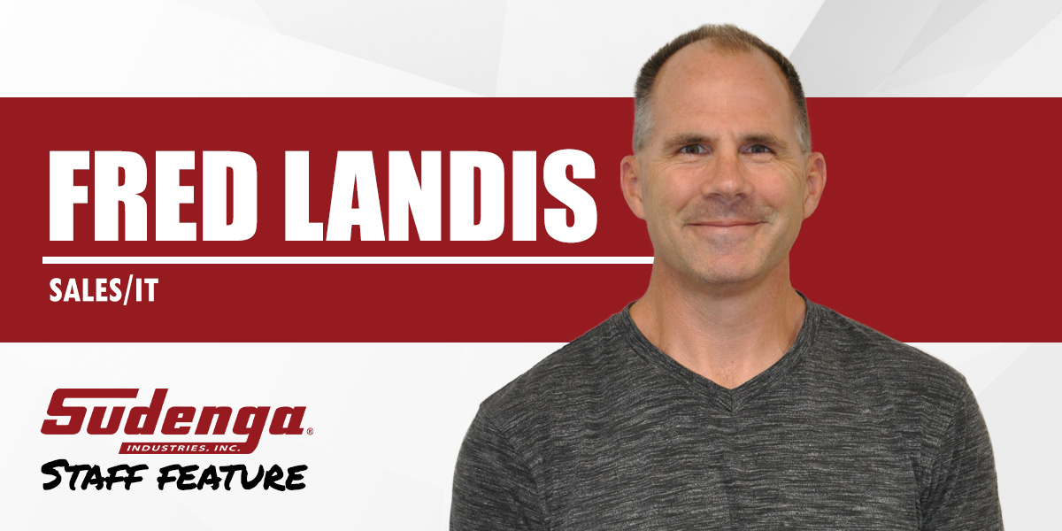 Employee Spotlight - Fred Landis - Sudenga Industries Inc.